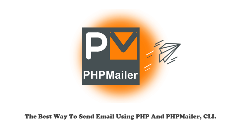 The Best Way To Send Email Using PHP And PHPMailer, CLI.