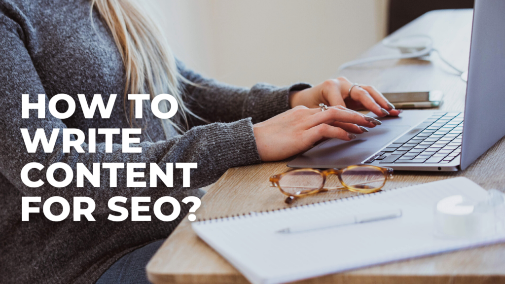 How To Write Content For SEO?