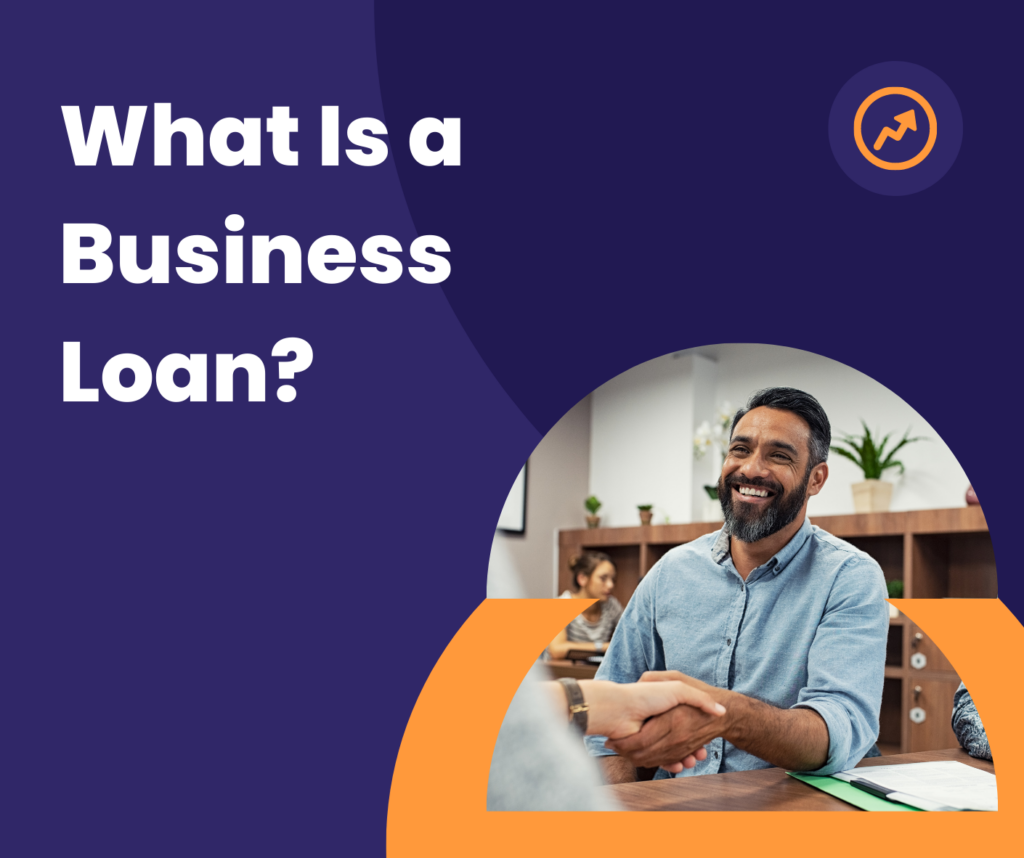 What Is A Business Loan?