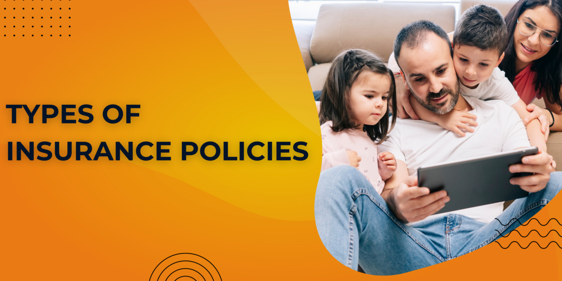 Types Of Insurance Policies