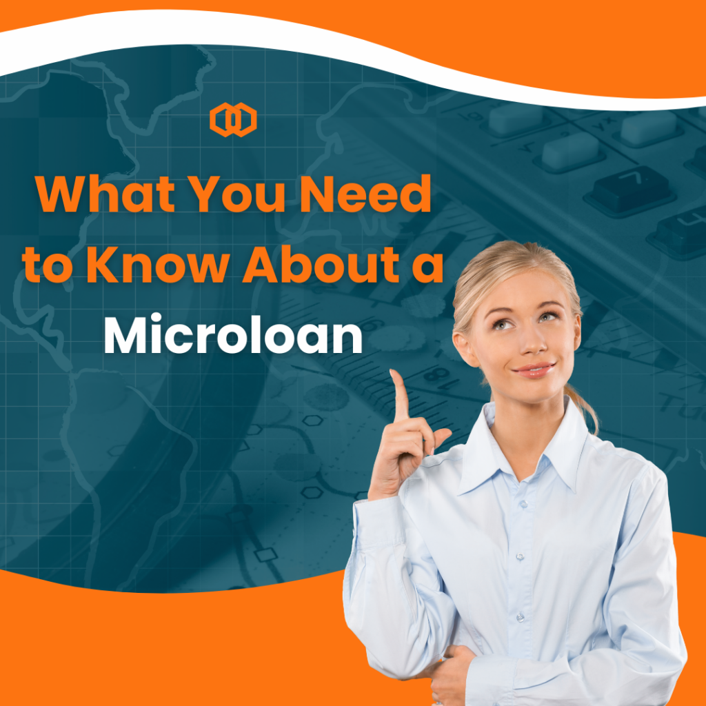 What You Need To Know About A Microloan